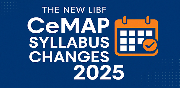 New LIBF CeMAP Syllabus 2025: Full Guide for Learners