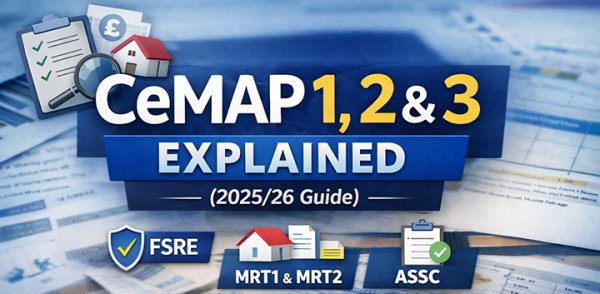 CeMAP 1, 2 and 3 Explained in Plain English (2025/26)